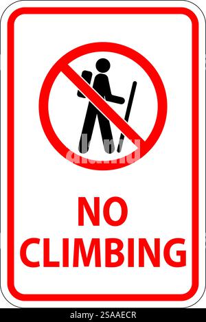 Do Not Climb Sign, No Climbing Stock Vector Image & Art - Alamy