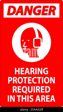 Danger Ear Protection Required In This Area Symbol Sign on white ...