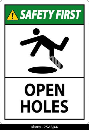 Safety First Sign Open Holes Stock Vector Image & Art - Alamy