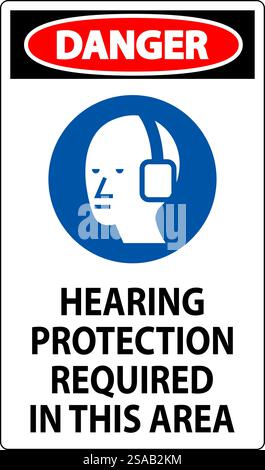 Danger Ear Protection Required In This Area Symbol Sign on white ...