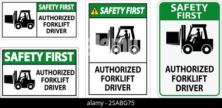 Safety First Authorized Forklift Driver Sign Stock Vector Image & Art ...