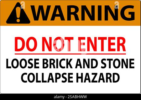 Warning Sign, Do Not Enter, Loose Brick And Stone Collapse Hazard Stock ...