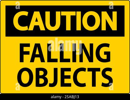Caution Sign, Falling Objects Stock Vector Image & Art - Alamy