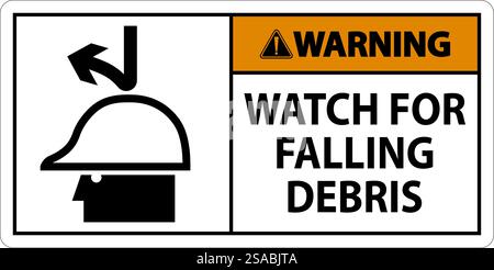 Warning Sign, Watch For Falling Debris Stock Vector Image & Art - Alamy