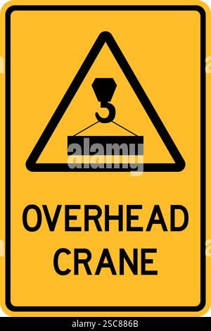 Warning Sign, Overhead Crane Suspended Loads Stock Vector Image & Art ...