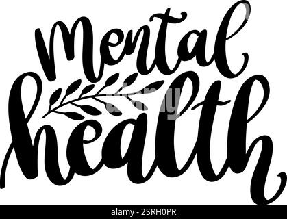 Mental health lettering. Inspirational positive quotes set, vector hand ...