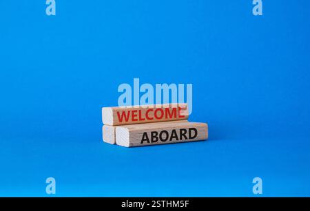 Welcome aboard symbol. Concept word Welcome aboard on wooden blocks ...