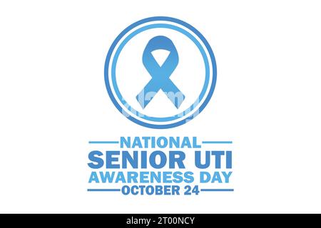 National Senior UTI Awareness Day. October 24. Holiday concept ...
