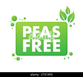 Pfas Free label. Proper nutrition, healthy eating. Pfas Free sign ...
