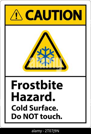 Caution Sign Frostbite Hazard, Do not Touch Cold Surface Stock Vector ...