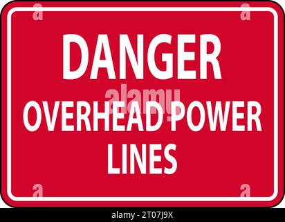 Danger Sign Overhead Power Lines Stock Vector Image & Art - Alamy