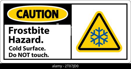 Caution Sign Frostbite Hazard, Do not Touch Cold Surface Stock Vector ...