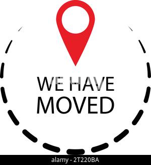 We have moved label or badge. Illustration of announcement and announce ...