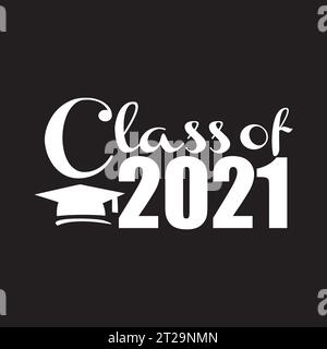 Seniors Class Of 2021 Vector, Tshirt Design Stock Vector Image & Art ...
