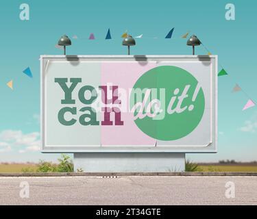 Inspirational and motivational advertisement on large vintage style ...