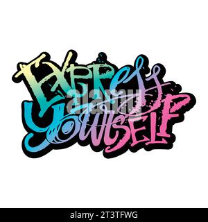 Express yourself concept hand lettering motivation Stock Vector Image ...