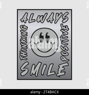 Smile face emoji with always smile, positive thinking phrase. Positive ...