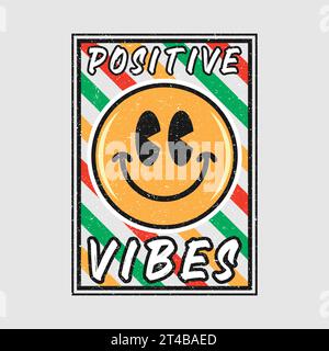 Smile face emoji with positive vibes phrase. Positive quotes ...