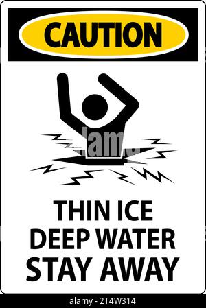 Caution Sign Thin Ice Deep Water, Stay Away Stock Vector Image & Art ...