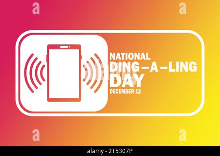 National Ding A Ling Day Vector illustration. December 12. Holiday ...
