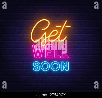 Get Well Soon neon lettering on brick wall background. Pink and blue ...