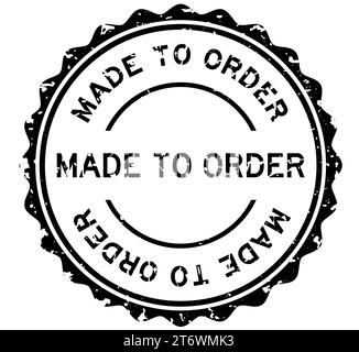 Grunge black made to order word rubber seal stamp on white background Stock Vector Image & Art ...