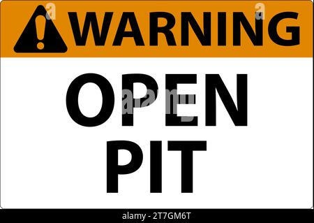 Warning Sign Open Pit Stock Vector Image & Art - Alamy