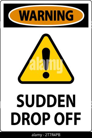 Warning Sign Sudden Drop Off Stock Vector Image & Art - Alamy