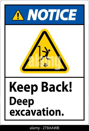 Notice Sign Keep Back Deep Excavation Stock Vector Image & Art - Alamy