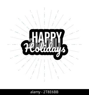 Hand drawn Happy holidays lettering typography logo. Happy holidays ...