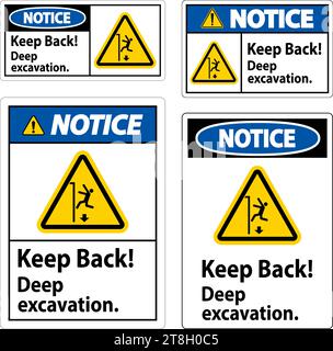 Notice Sign Keep Back Deep Excavation Stock Vector Image & Art - Alamy