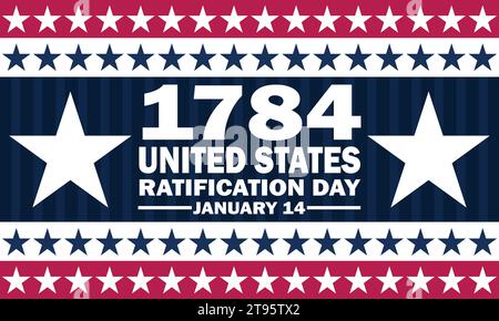 Ratification Day in United States. January 14, 1784. Holiday concept ...