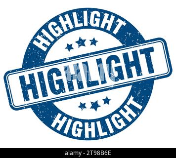 highlight stamp. highlight round sign. label on transparent background ...