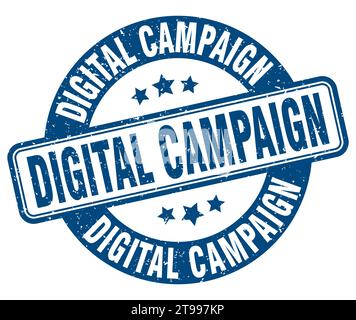 digital campaign stamp. digital campaign sign. round grunge label Stock ...