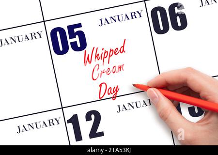 January 5. Hand writing text Whipped Cream Day on calendar date. Save ...