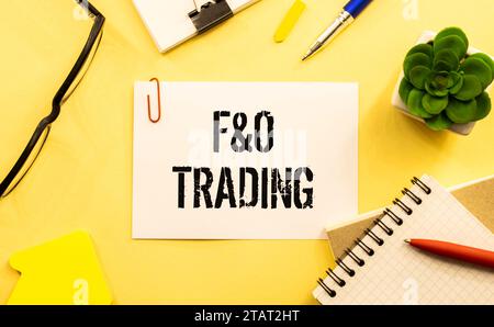 F and O Future and Option Trading inscription on notepad with ...