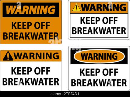 Warning Sign, Keep Off Breakwater Stock Vector Image & Art - Alamy