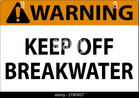 Warning Sign, Keep Off Breakwater Stock Vector Image & Art - Alamy