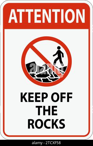 Attention Sign Keep Off The Rocks Stock Vector Image & Art - Alamy