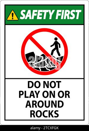 Safety First Sign Do Not Play On or Around Rocks Stock Vector Image ...