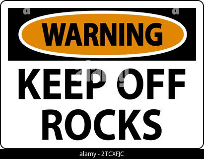 Warning Sign Keep Off Rocks Stock Vector Image & Art - Alamy
