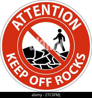 Attention Sign Keep Off The Rocks Stock Vector Image & Art - Alamy
