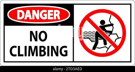 No Climbing Sign Danger - No Climbing Stock Vector Image & Art - Alamy