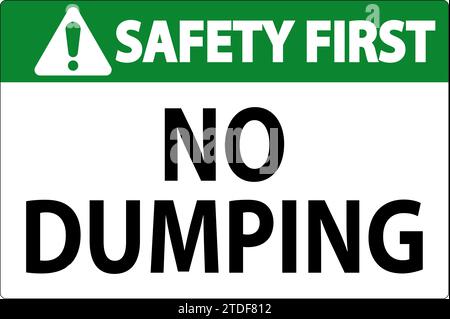 Safety First No Dumping Sign Stock Vector Image & Art - Alamy