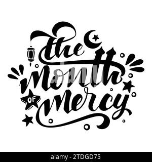 The month of mercy, Ramadan Calligraphy. Ramadhan lettering. Holy ...