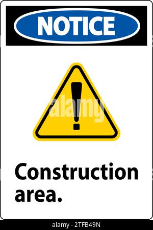 Notice Sign Construction Area Stock Vector Image & Art - Alamy