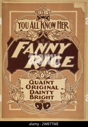 You all know her, Fanny Rice quaint, original, dainty, brigh Stock ...