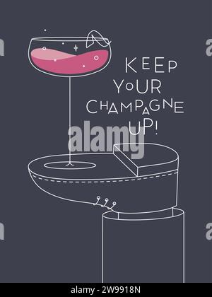 Alcohol poster. Champagne wide glass with lettering stands on foot ...