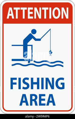 Water Safety Sign Attention - Fishing Area Stock Vector Image & Art - Alamy