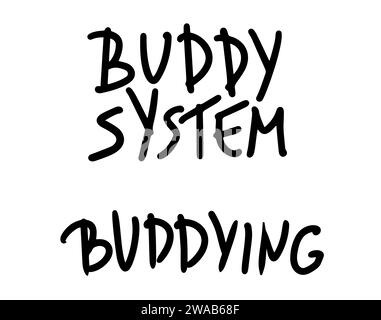 Buddy system lettering isolated on white background. Hand drawn ...